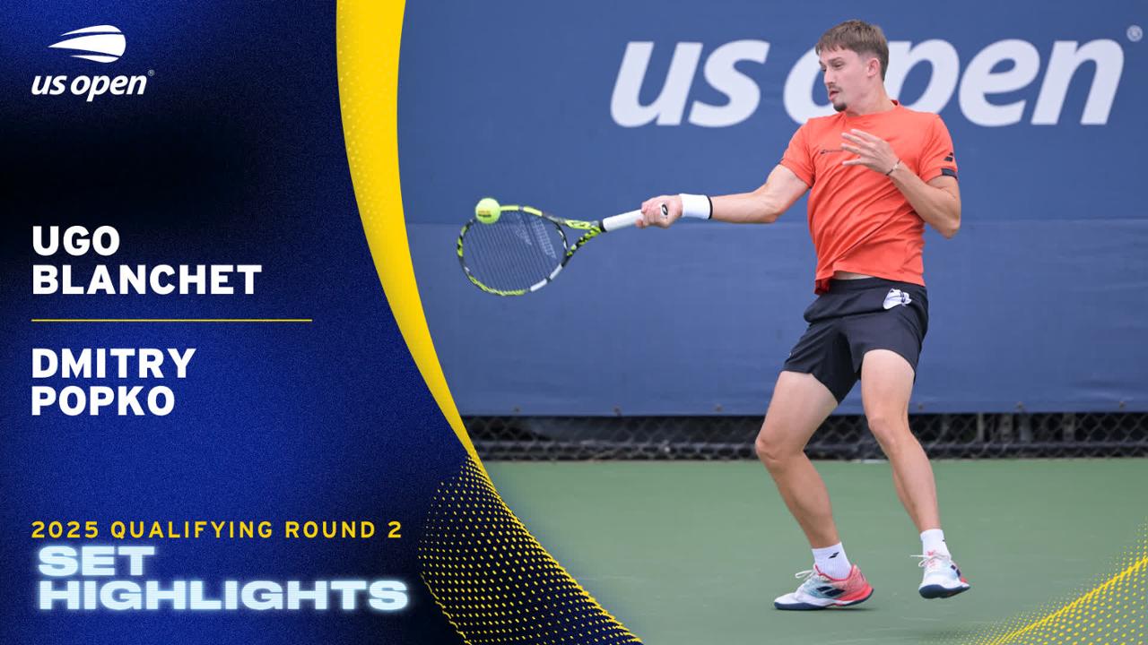 Blanchet vs. Popko, Qualifying Round 2, Set 1 - US Open Highlights ...