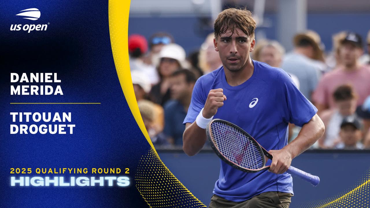 Merida vs. Droguet, Qualifying Round 2 - US Open Highlights & Features ...