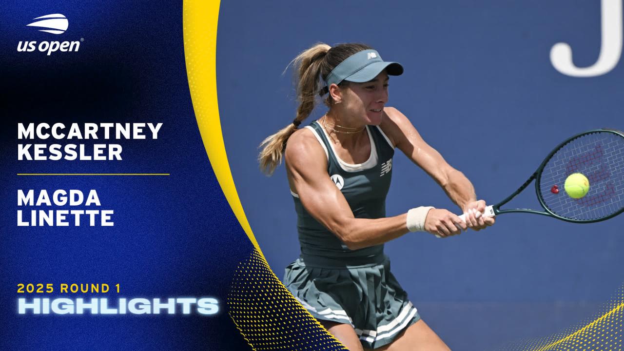 Kessler vs. Linette, Round 1 - US Open Highlights & Features | Official ...