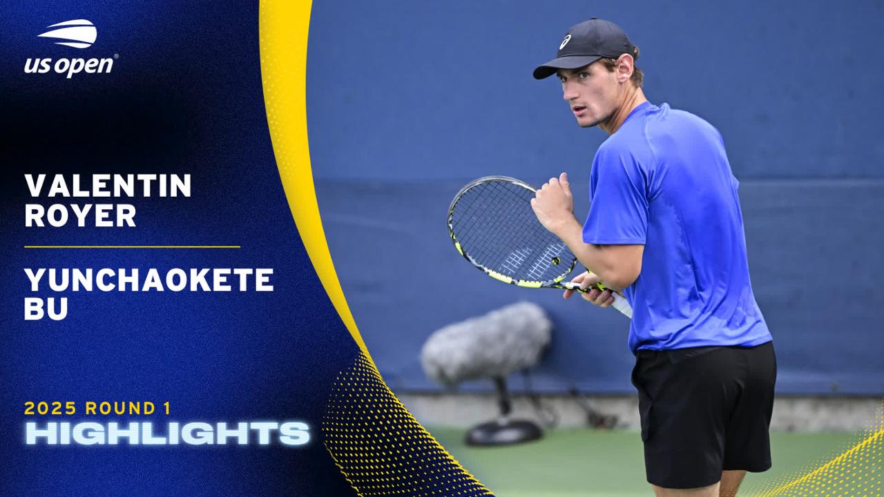 Royer vs. Bu, Round 1 - US Open Highlights & Features | Official Site ...
