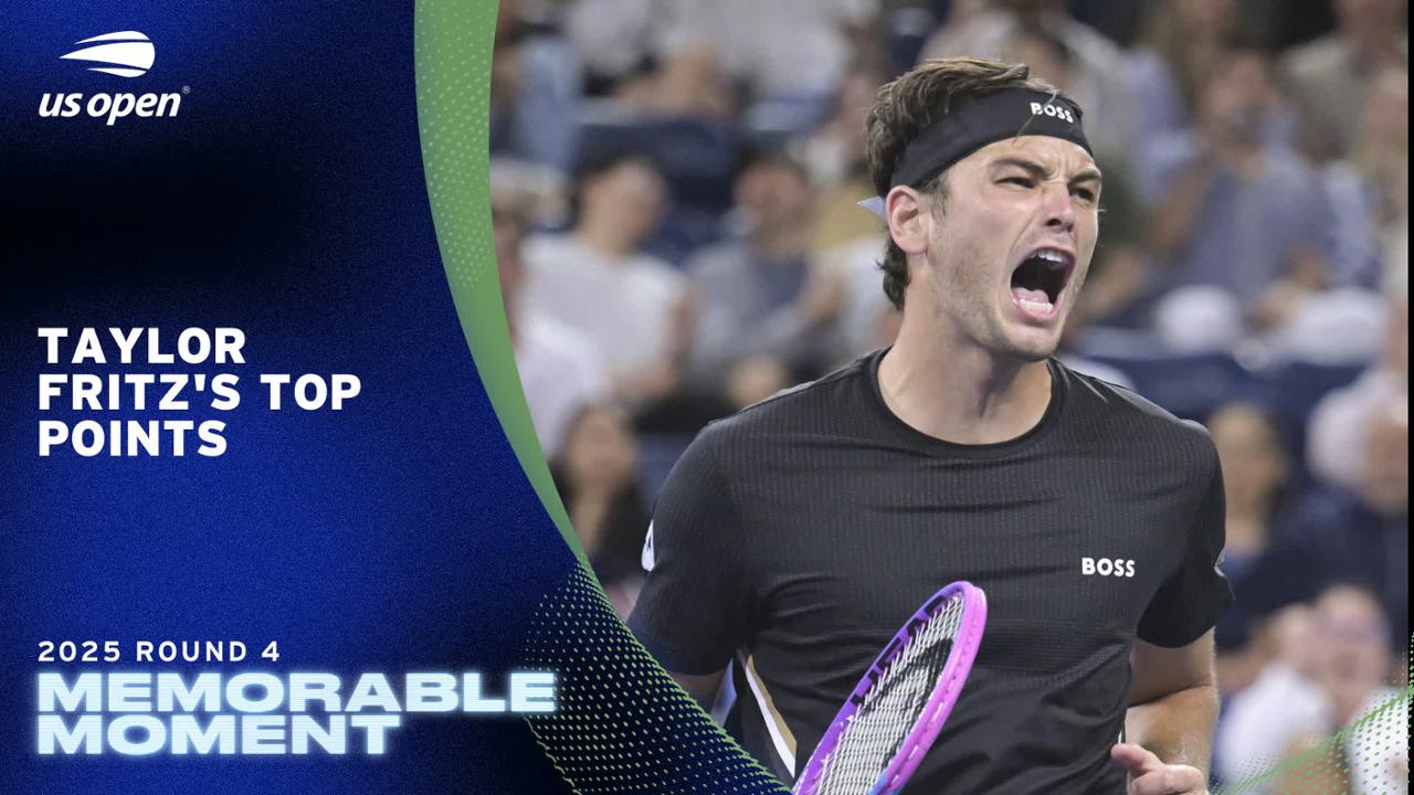 Taylor Fritz Top Points, Round 4 - US Open Highlights & Features ...